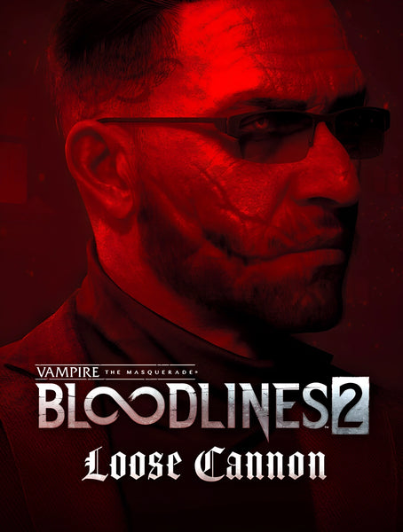 Vampire: The Masquerade - Bloodlines 2 - Loose Cannon Poster – My Hot ...