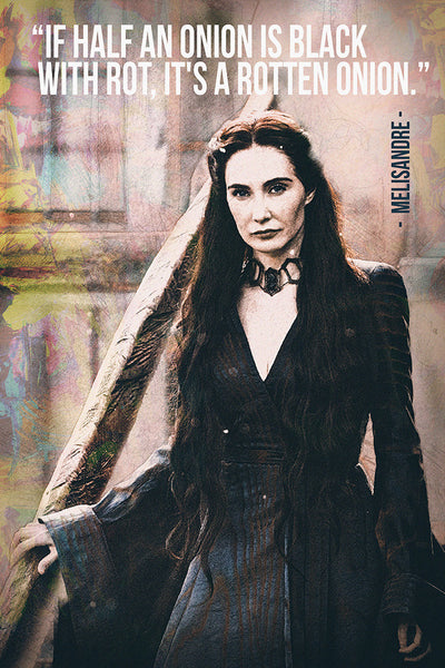 Melisandre GOT Game of Thrones Quotes Rotten Onion Poster – My Hot Posters