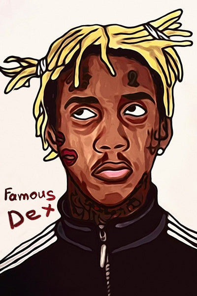 Famous Dex Art Poster – My Hot Posters