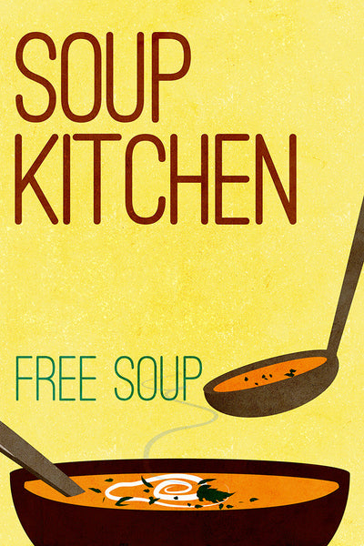 Soup Kitchen Poster – My Hot Posters