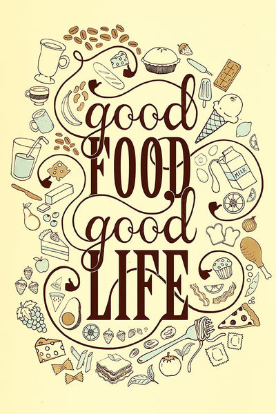 Good Food Good Life Kitchen Poster – My Hot Posters