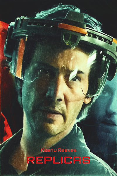 Replicas Film Poster – My Hot Posters