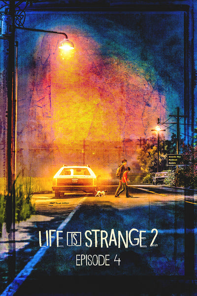 Life is Strange 2 Episode 4 Poster – My Hot Posters
